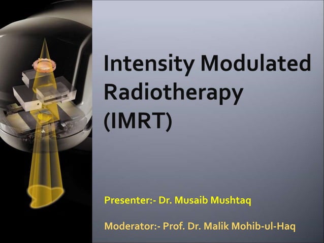 IMRT by Musaib Mushtaq.ppt