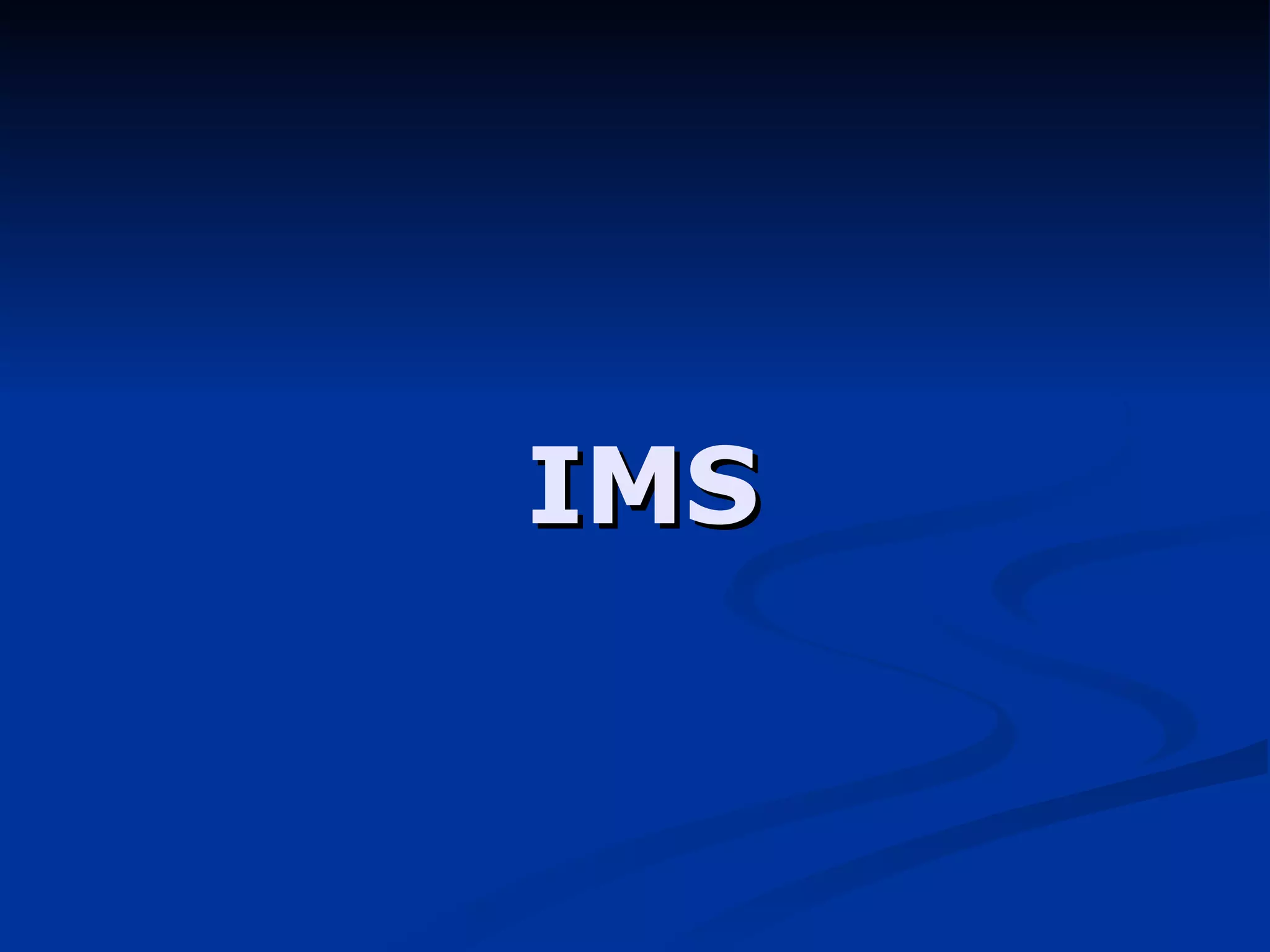 Ims | PPT