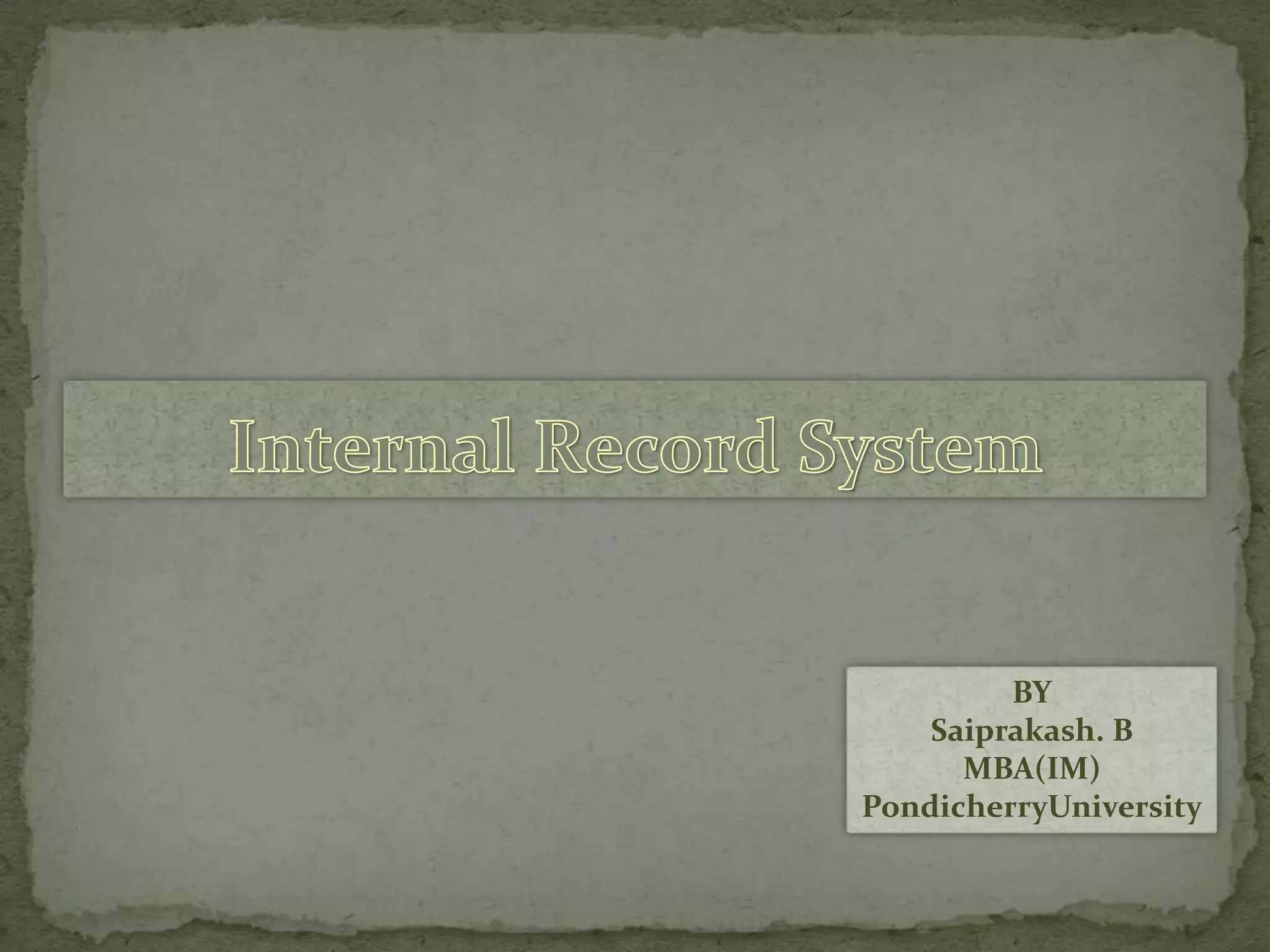 Internal Record System | PPTX