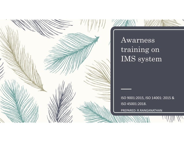 ISO 9001, 14001, 45001 (IMS) basics training material | PDF