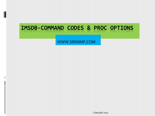IMSDB COMMAND CODES - PROC OPTIONS | PPTX