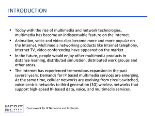 MULTIMEDIA SERVICES OVER IP NETWORKS | PPT
