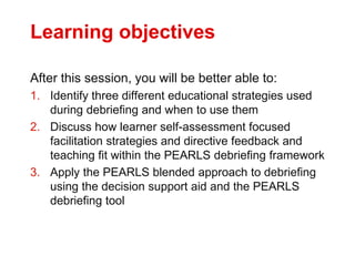 Promoting Excellence And Reflective Learning in Simulation (PEARLS): | PPTX