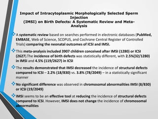 INTRACYTOPLASMIC MORPHOLOGICALLY SELECTED SPERM INJECTION (IMSI).pptx