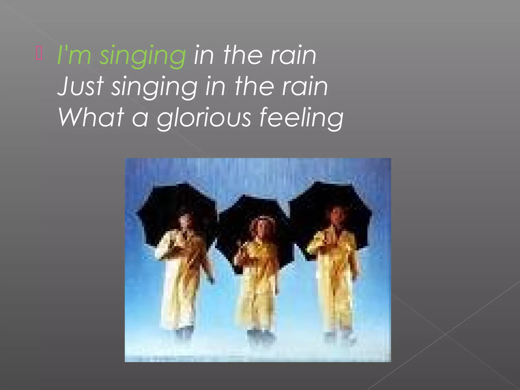 I'm singing in the rain | PPT