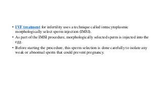 IMSI treatment for infertility | PPTX