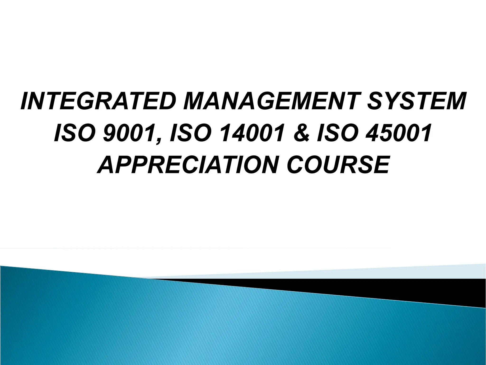 IMS TRAINING MATERIAL[1].pptintegrated management system , common ...