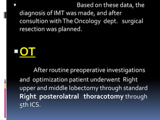 INFLAMMATORY MYOFIBROBLASTIC TUMOUR OF LUNG | PPTX