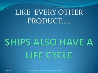 Imt Presentation On Ships Life Clycle | PPT