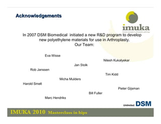 Imuka 2010 Improving The Golden Standard The Future Of Polyethylene In ...