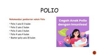 imunisasi dasar lengkap pada neonatus, bayi, dan balita | PPTX