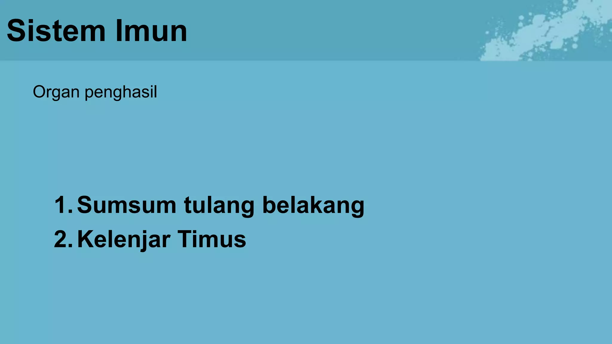 Sistem Pertahanan Tubuh (IMUN) | PPTX