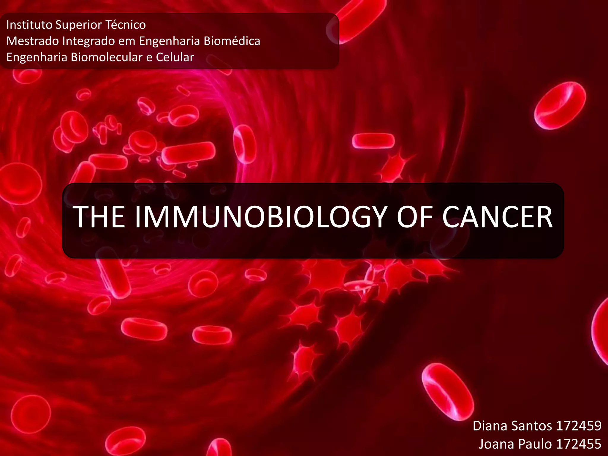 Immunobiology of cancer | PPTX | Cancer | Diseases and Conditions
