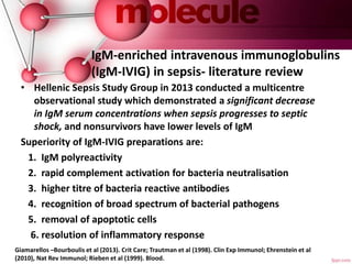 Safety and efficacy of IgM-enriched intravenous immunoglobulins as ...
