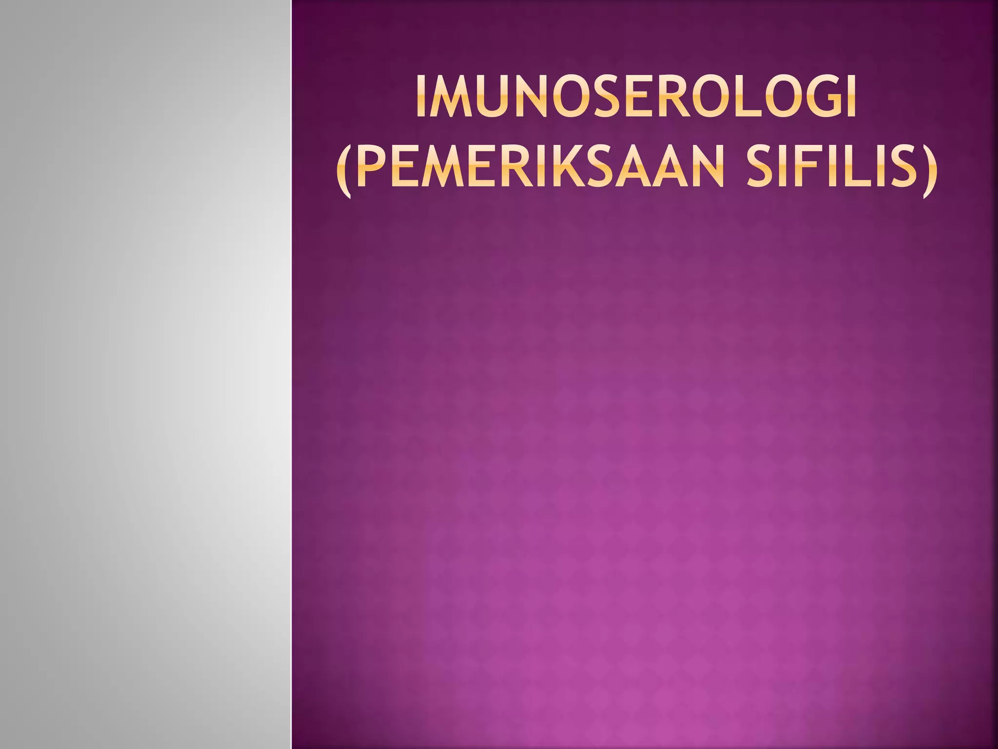 IMUNOSEROLOGI LP SIFILIS.pptx