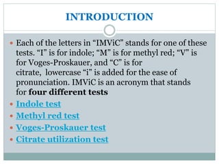 IMViC (Biochemical test) | PPTX