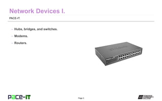 Pace IT - Network Devices (part 1) | PPTX