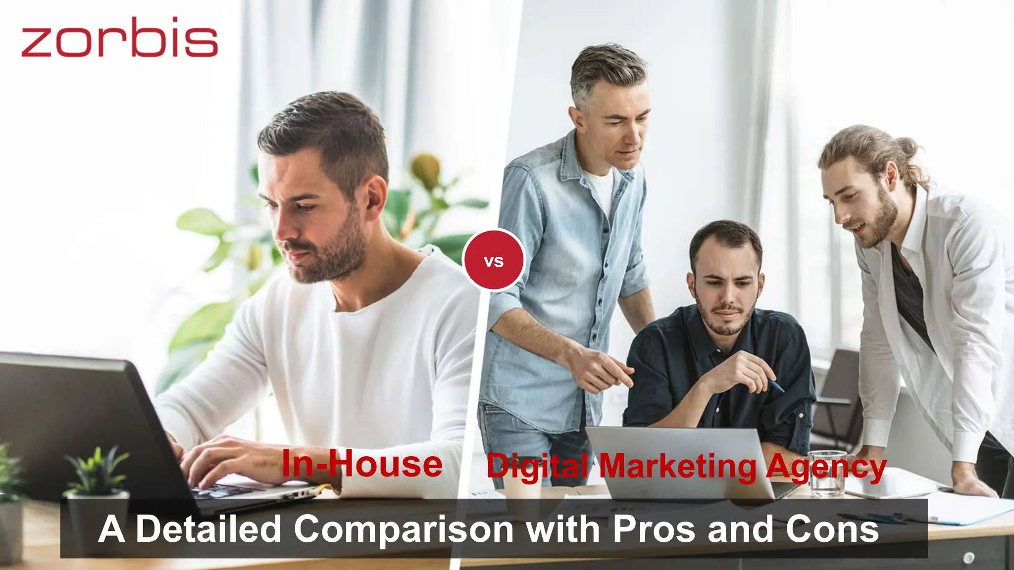 In-House vs Digital Marketing Agency A Detailed Comparison with Pros ...