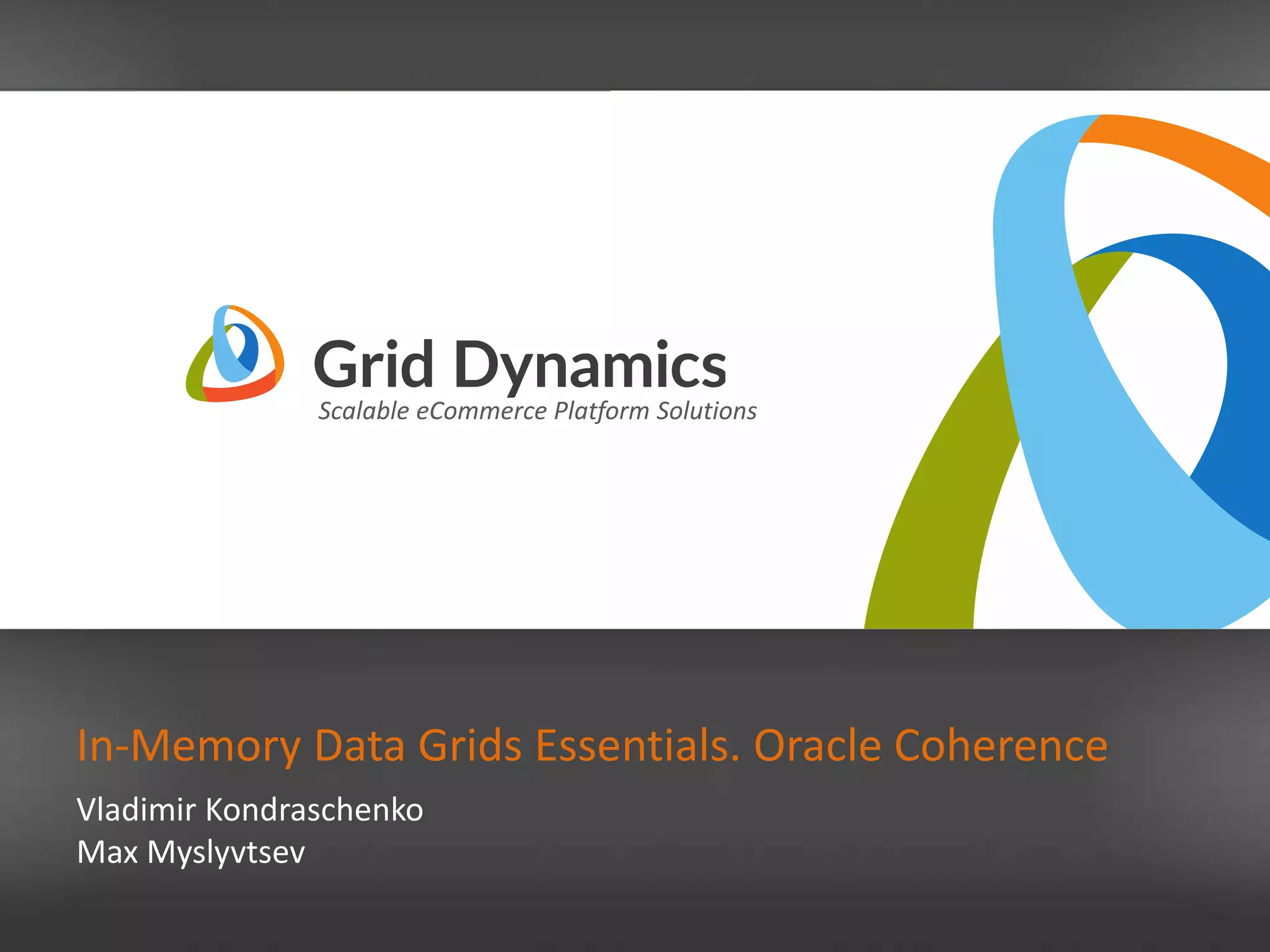 In-Memory Data Grids Essentials. Oracle Coherence | PPT