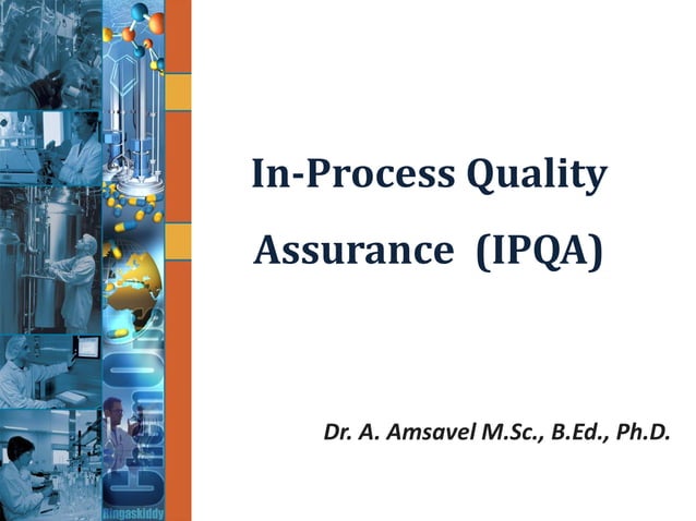 In-Process Quality Assurance Role in Pharma Industry_Dr. A.Amsavel.pdf