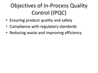In Process Quality control Pharma for pharmacy students | PPTX