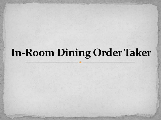 In-room dining service | PPTX | Hospitality Industry | Industries