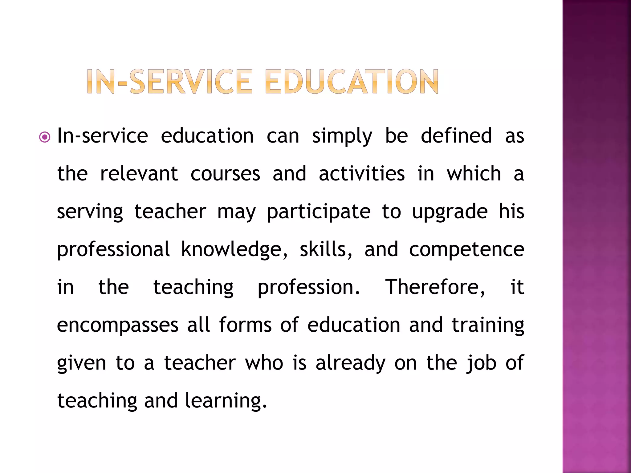 PPT on In service Education by Tanveer Ahmed | PPTX