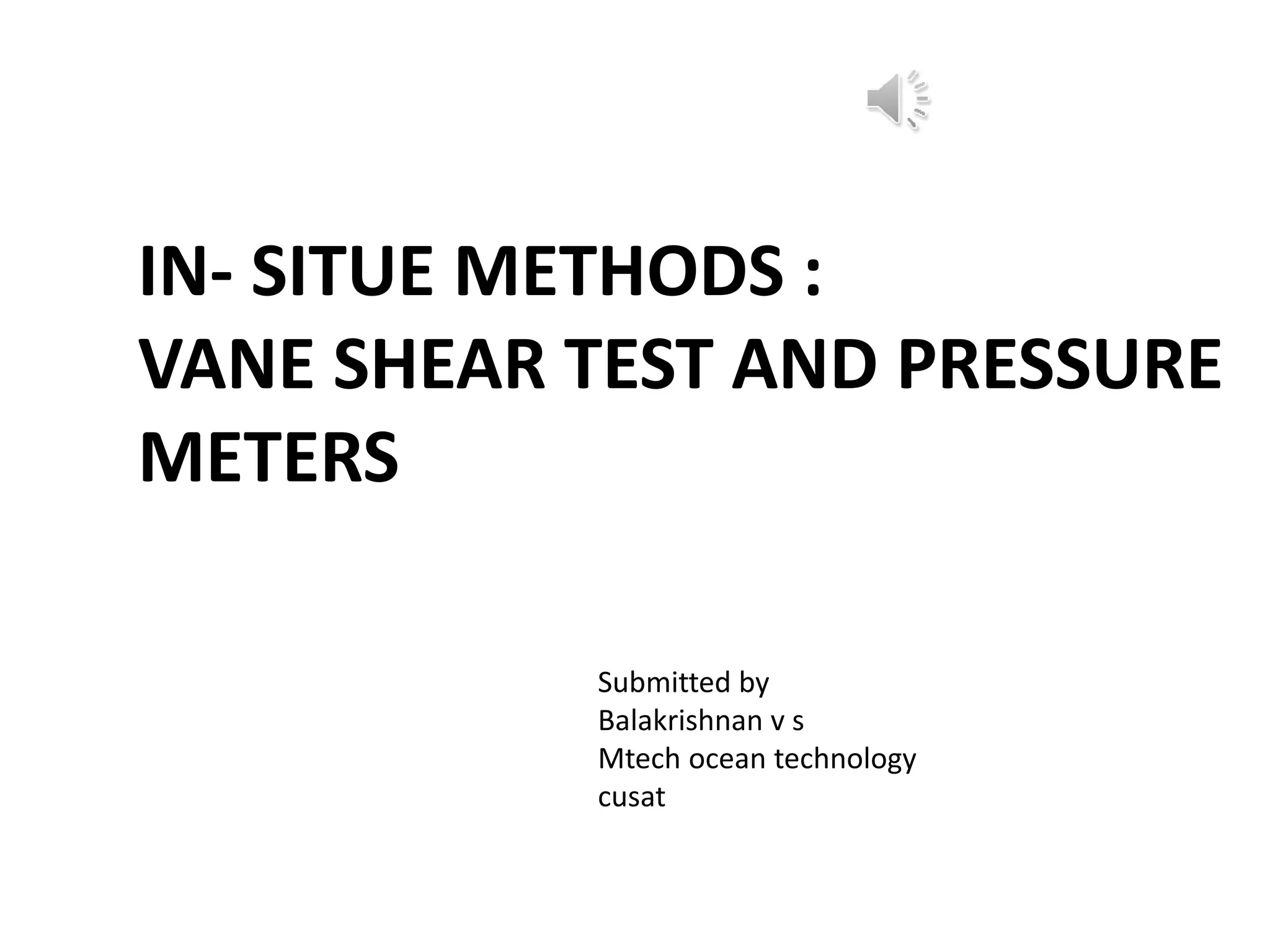 In situ methods vane shear test | PPTX