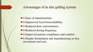 In situ gelling system for drug delivery | PPTX