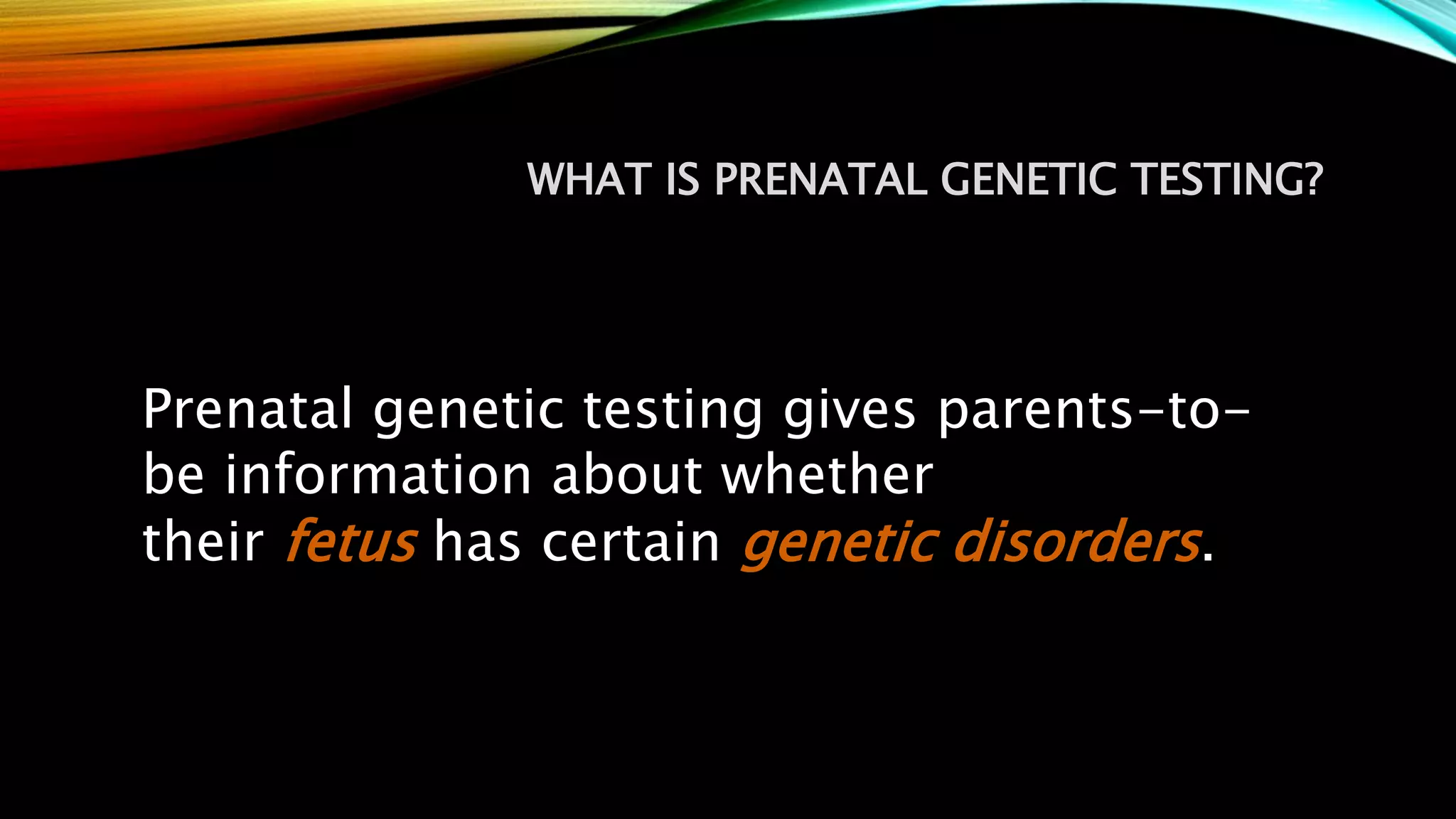 In utero testing of foetus for genetic defects | PPTX
