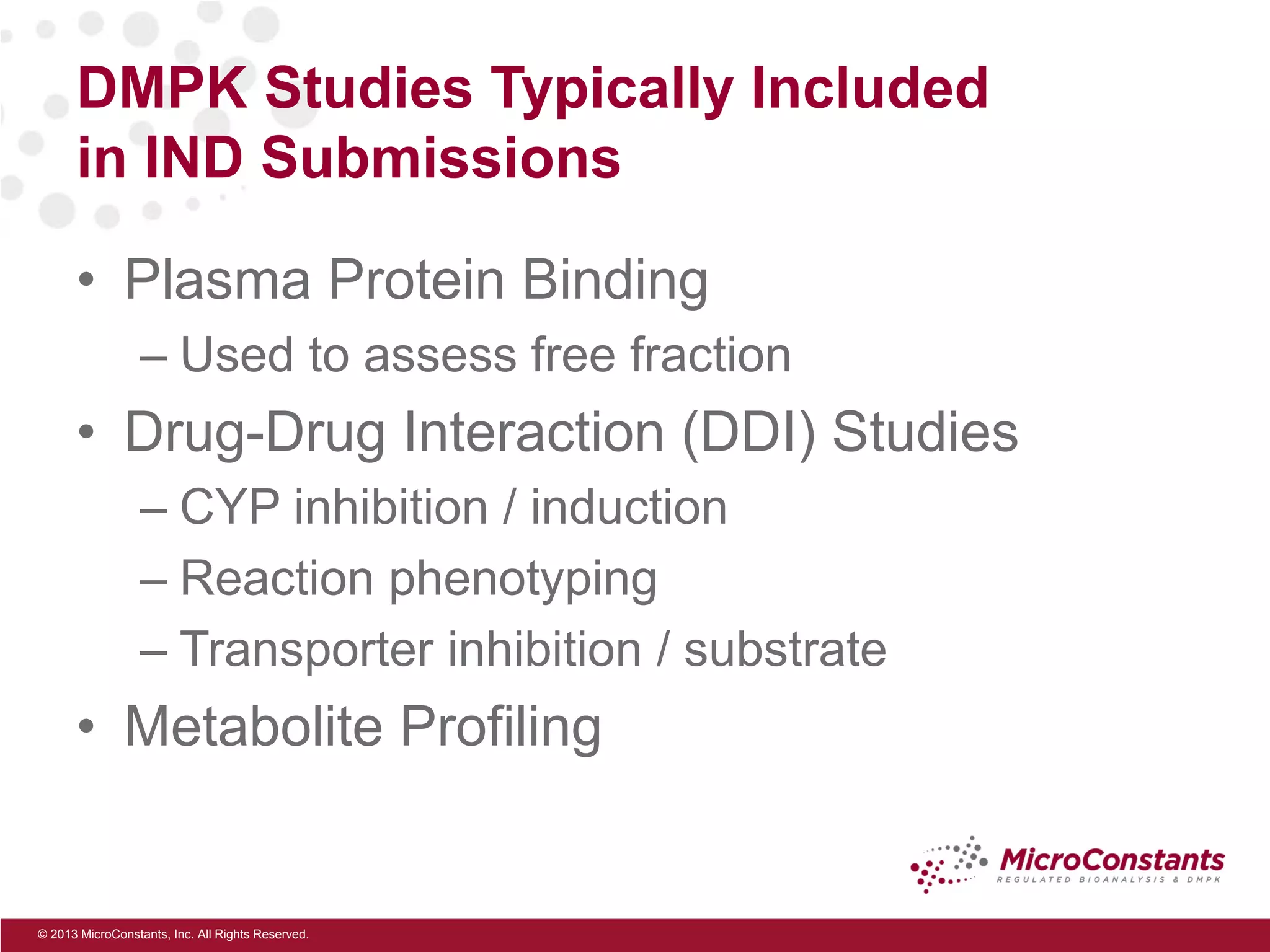 in vitro Drug Metabolism Assays to Support IND Submissions ...