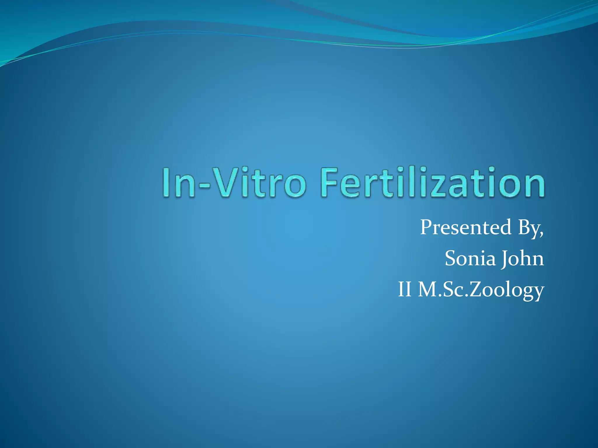 In-Vitro Fertilization | PPT