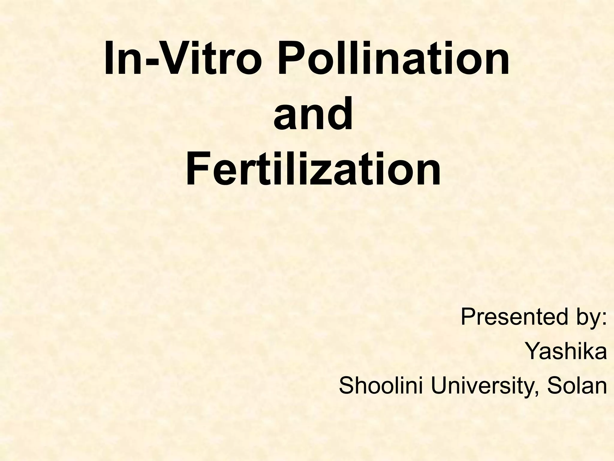 In vitro pollination | PPTX