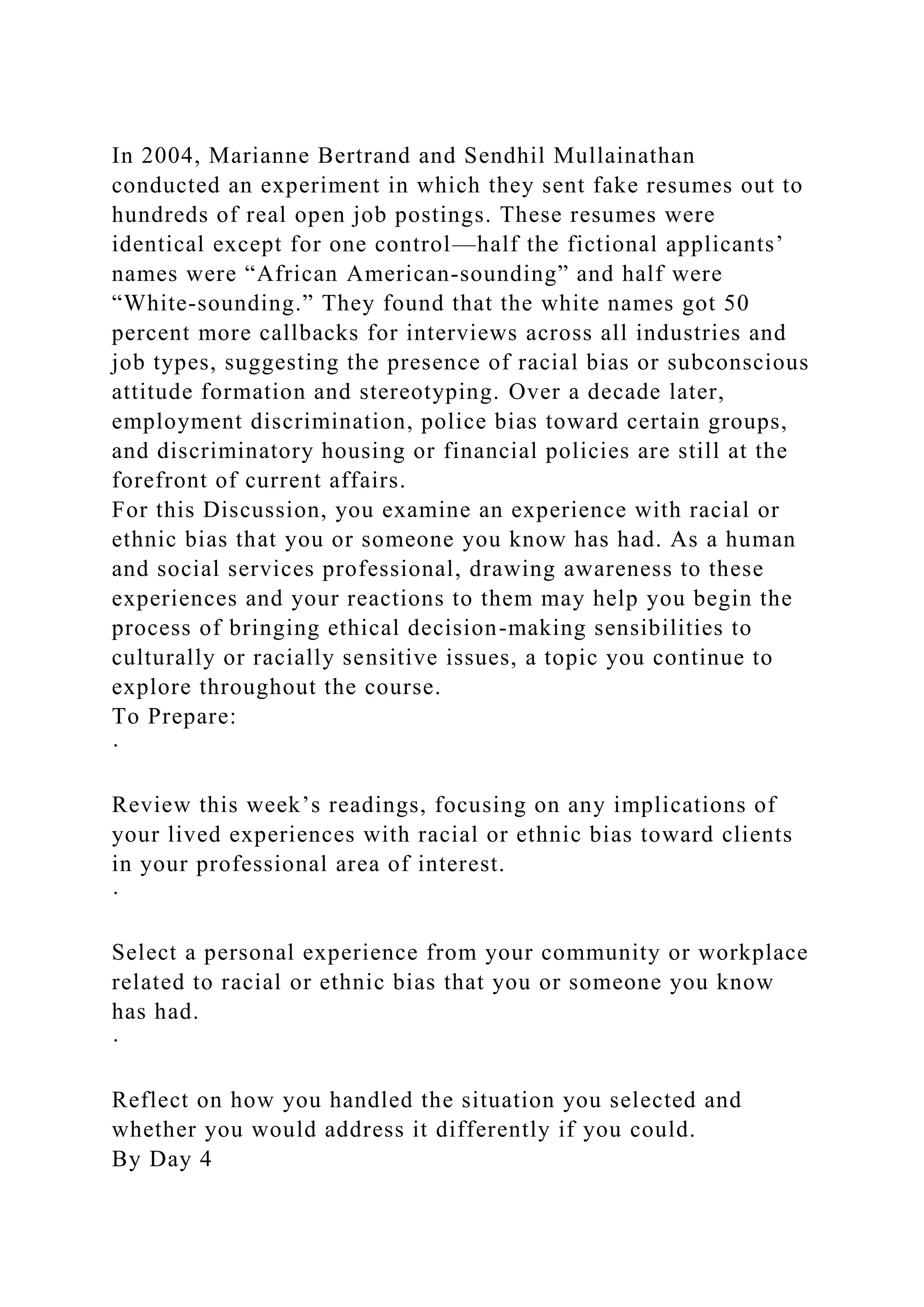 In 2004, Marianne Bertrand and Sendhil Mullainathan conducted an exp ...