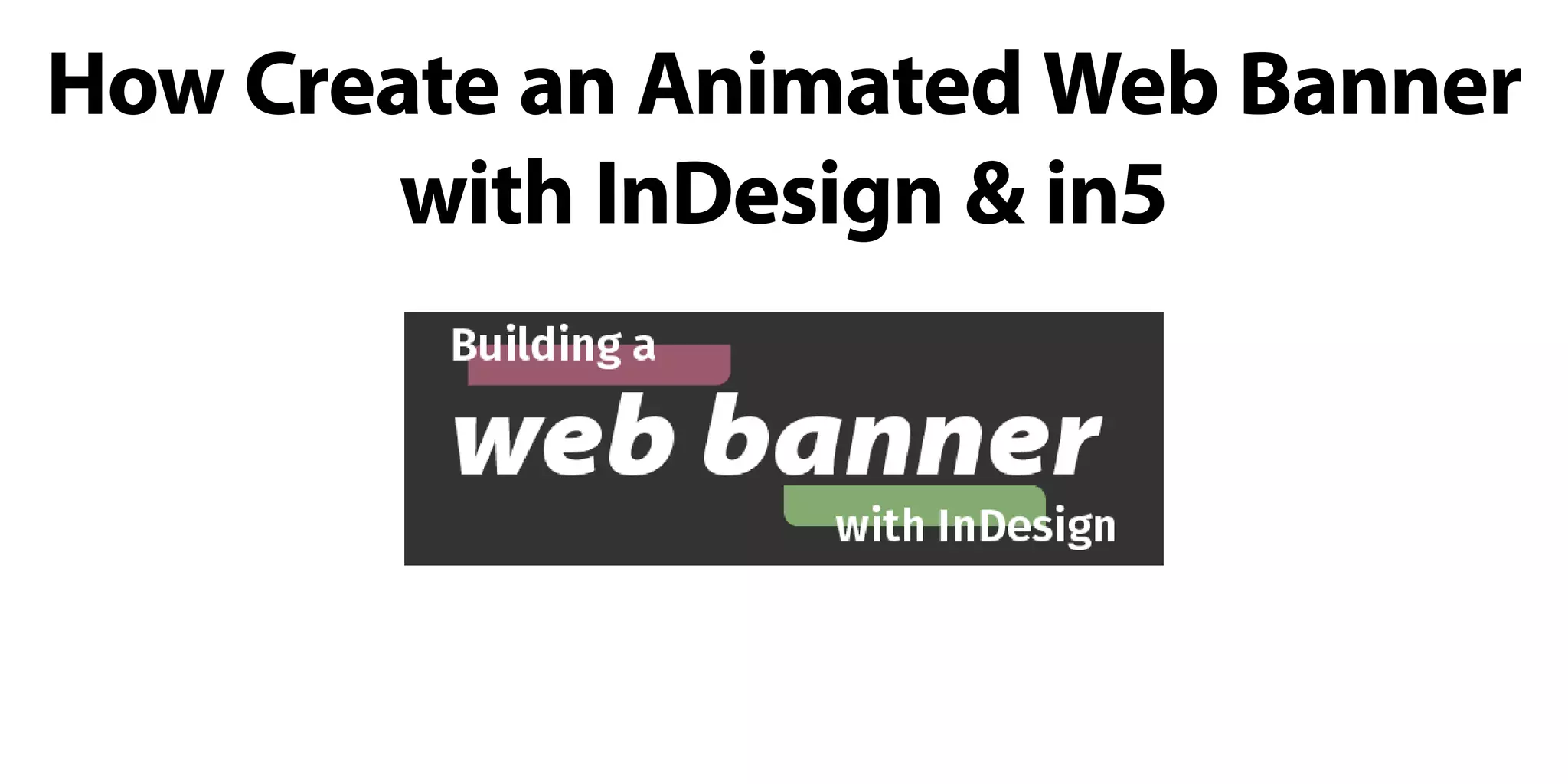 How Create an Animated Web Banner with InDesign & in5 | PDF | Web ...