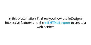 How Create an Animated Web Banner with InDesign & in5 | PDF | Web Design and HTML | Internet