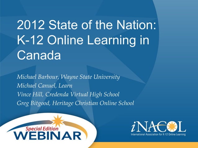 iNACOl Webinar - 2012 State of the Nation: K-12 Online Learning in ...