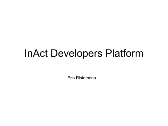 In Act Developers Platform | PPT