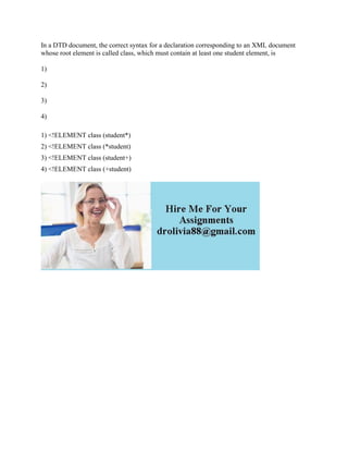 In a DTD document- the correct syntax for a declaration corresponding.pdf