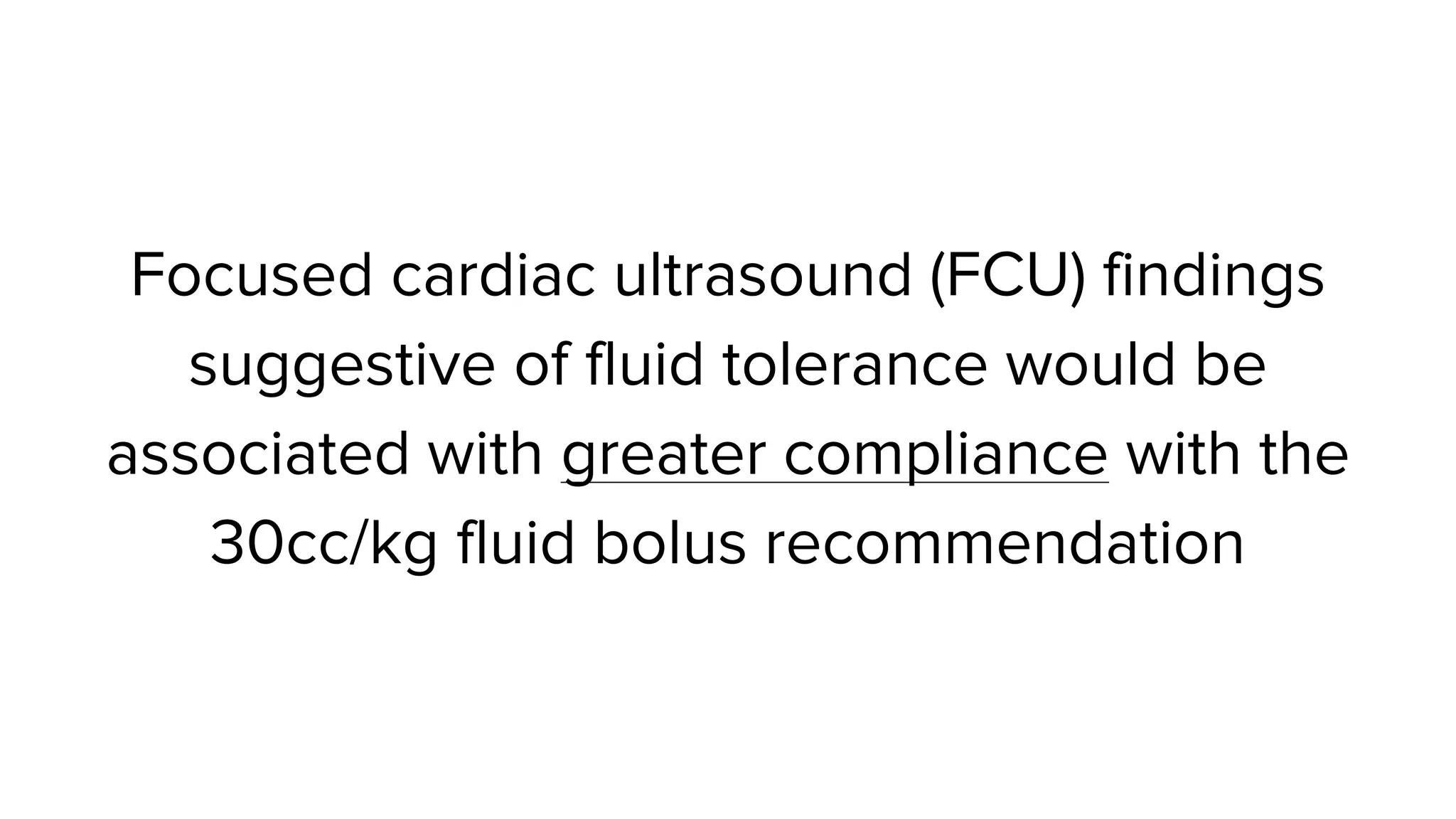 Focused Cardiac Ultrasound (FCU) Findings of Fluid Tolerance are ...