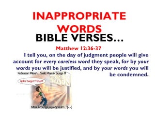 Inappropriate words | PPT