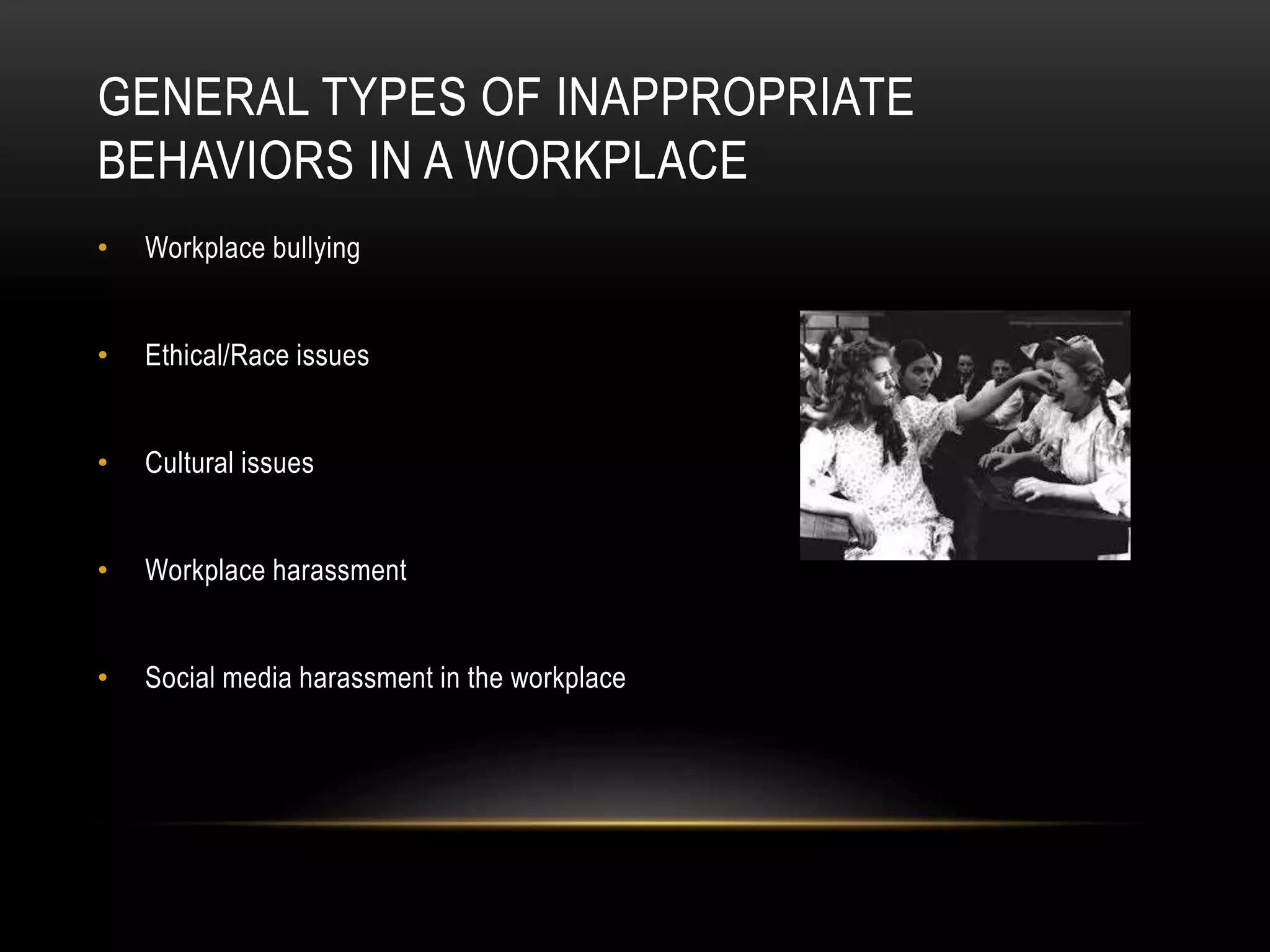 Inappropriate workplace behaviors | PPTX