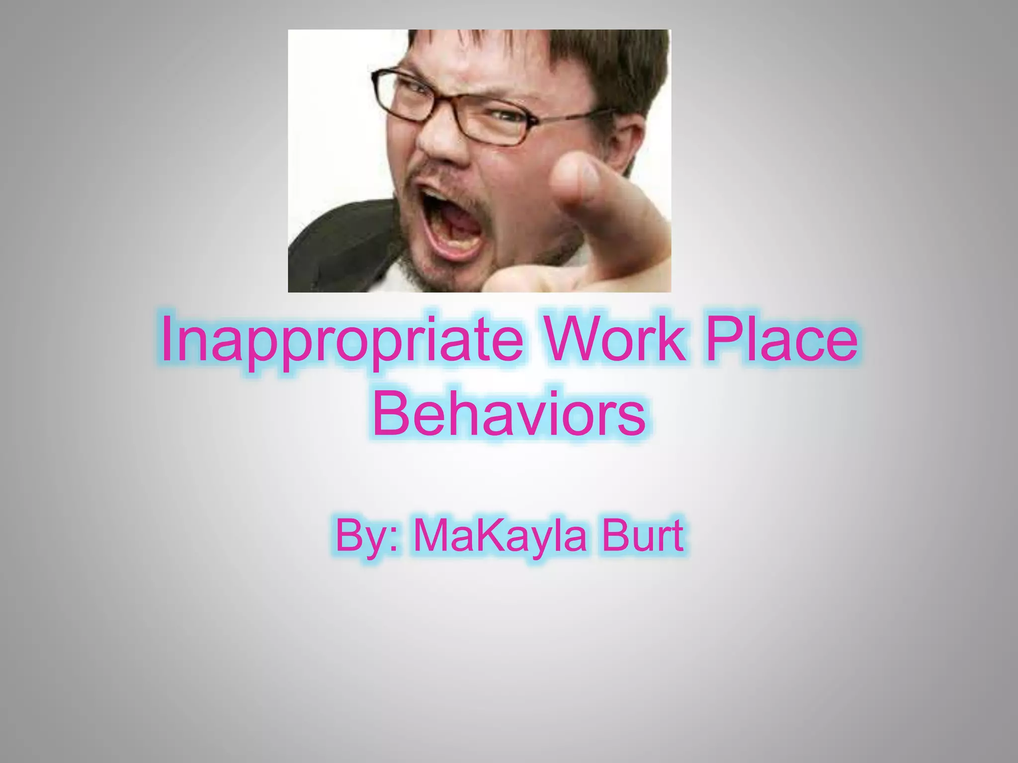 Inapropriate workplace behavior | PPTX