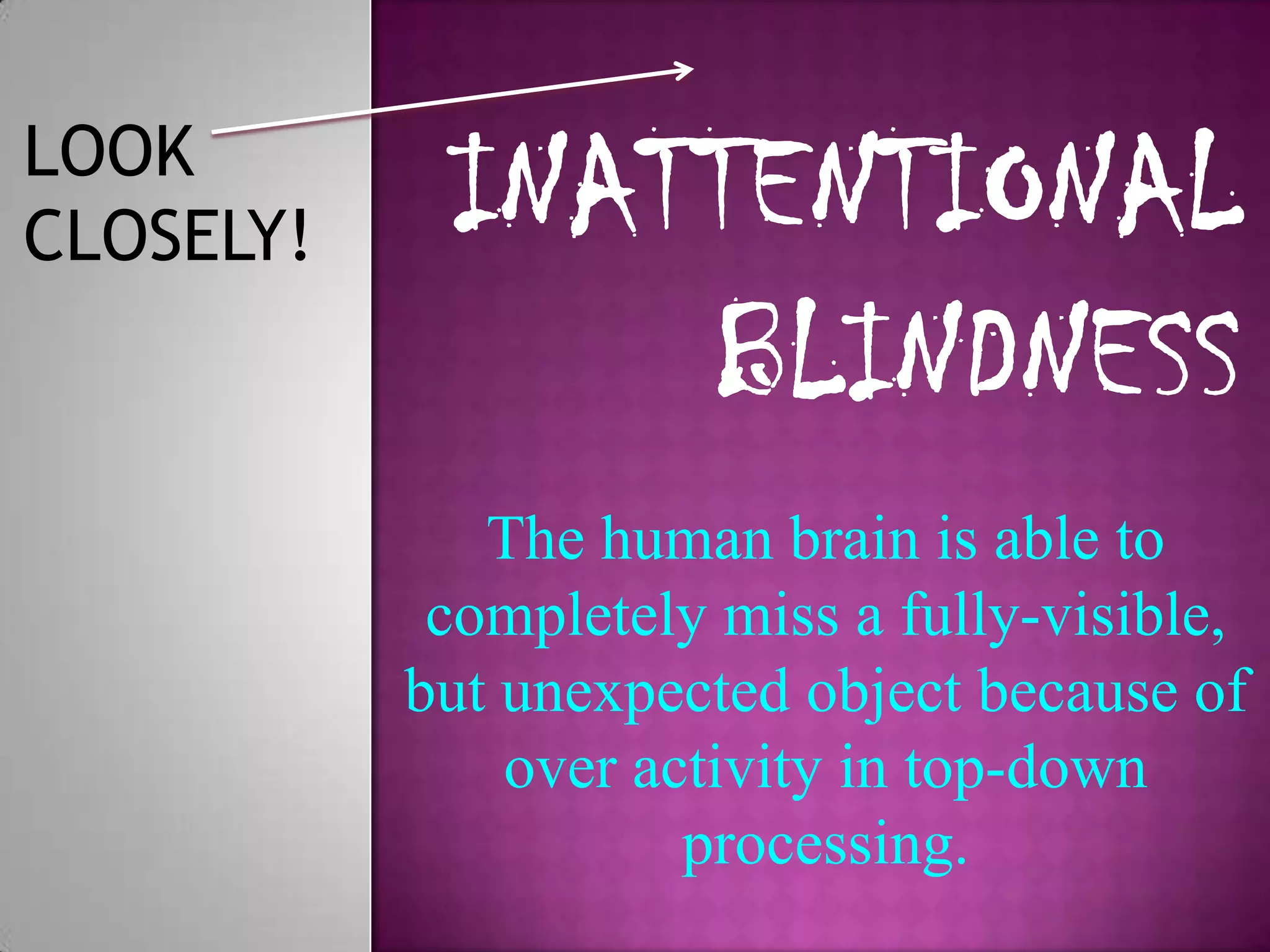 Inattentional blindness wikicog | PPTX