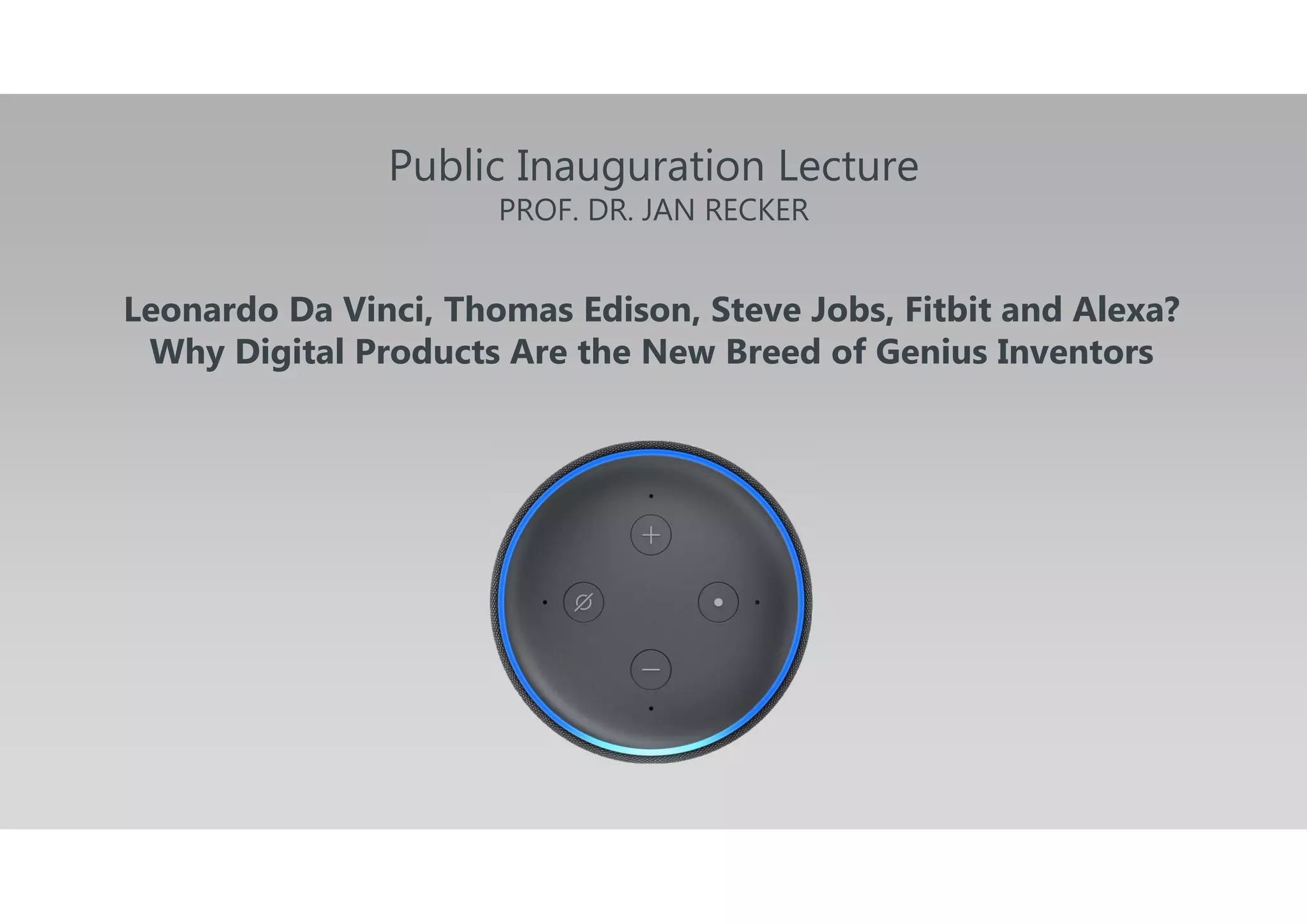 Leonardo Da Vinci, Thomas Edison, Steve Jobs, Fitbit and Alexa? Why ...