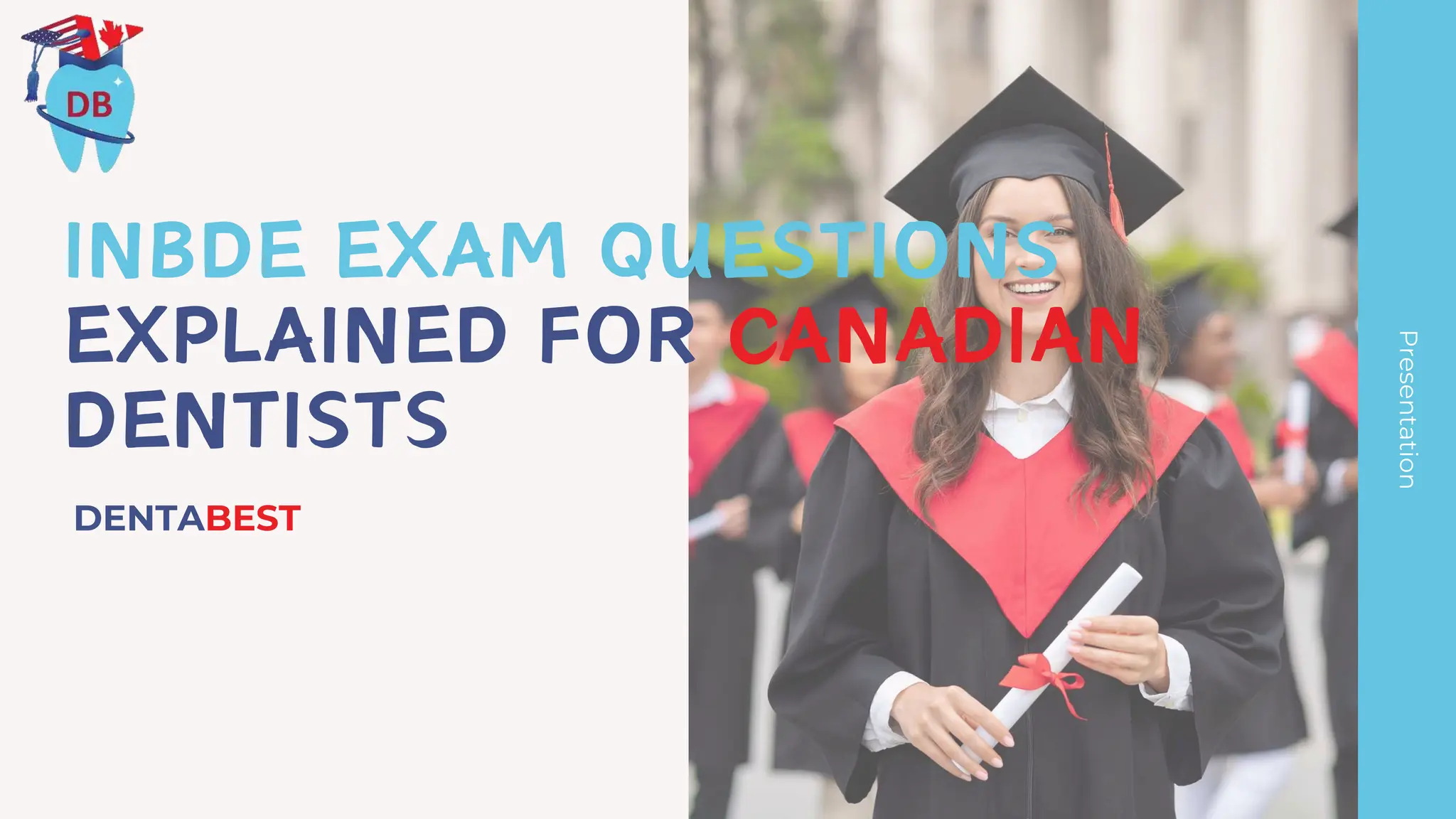 INBDE Exam Questions Explained for Canadian Dentists DentaBest | PPTX