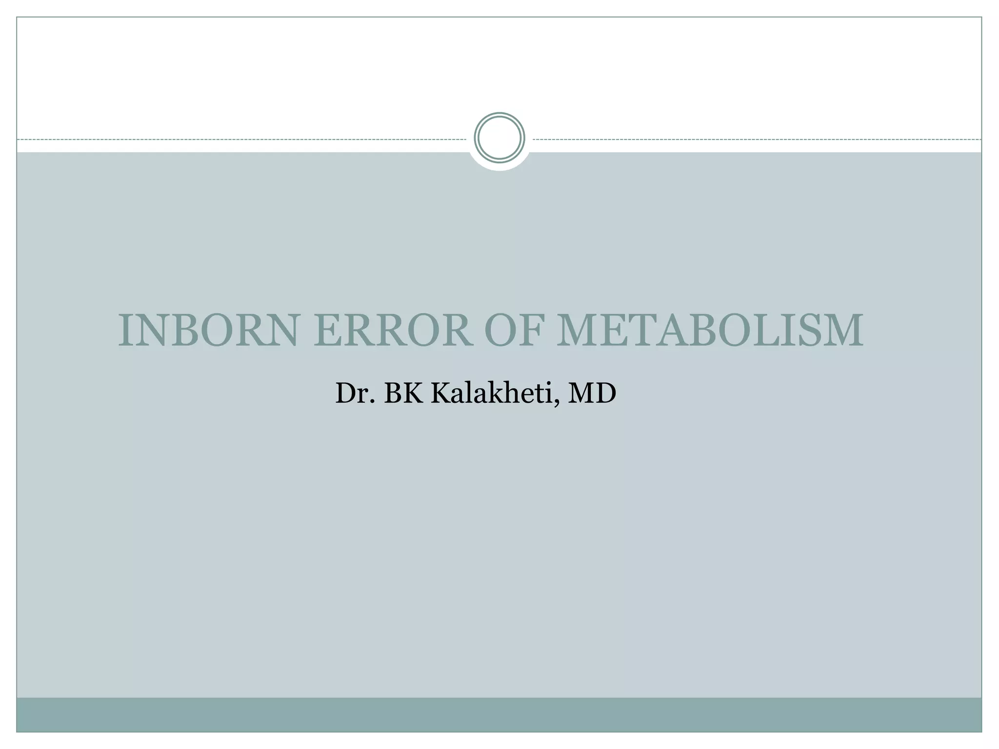 Inborn error approach.pptx