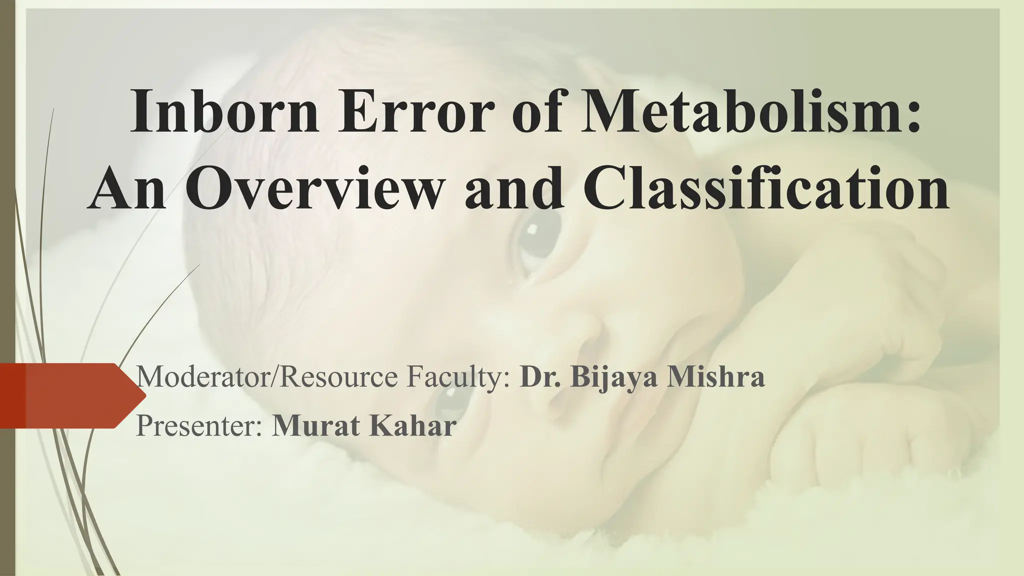 Inborn error of Metabolism due to biochemical abnormalities .pptx