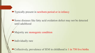 Inborn error of Metabolism due to biochemical abnormalities .pptx