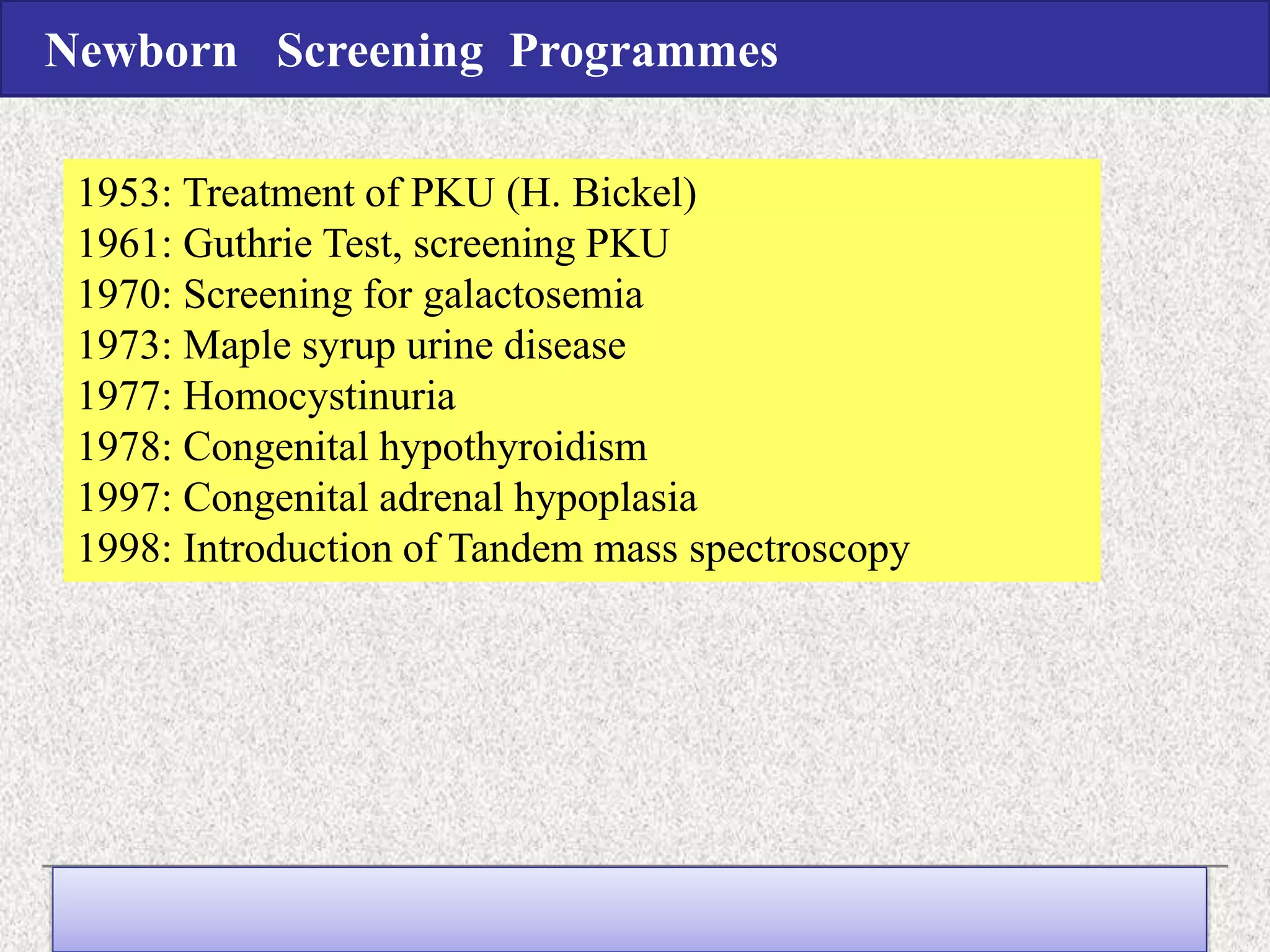 Inborn error of metabolism ( Prenatal & Newborn Screening ) | PPT
